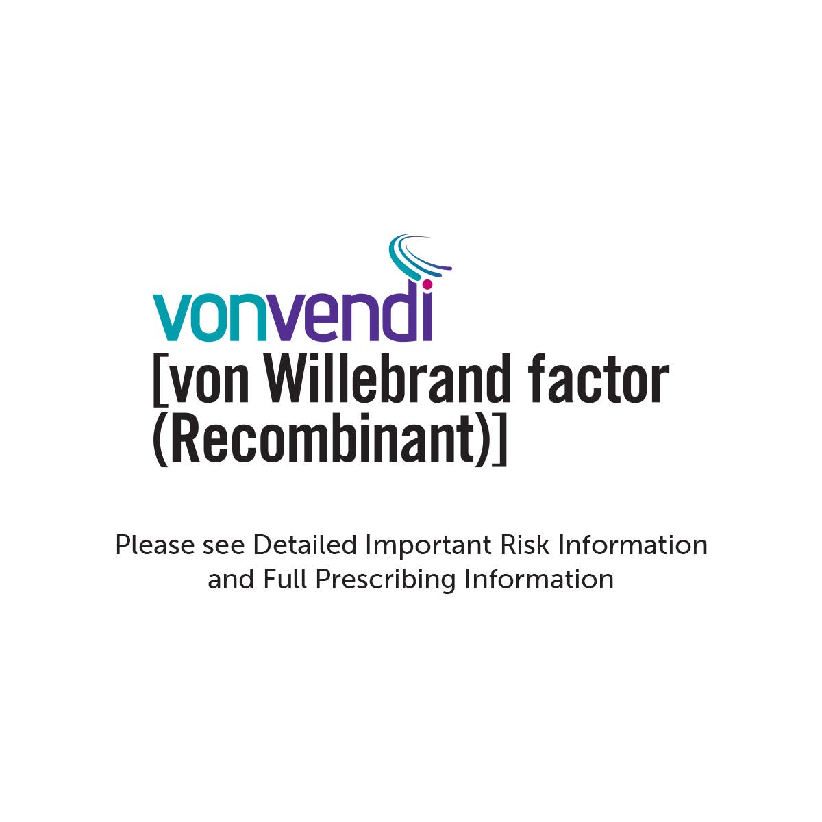 What is VONVENDI®? Treatment for Patients with VWD